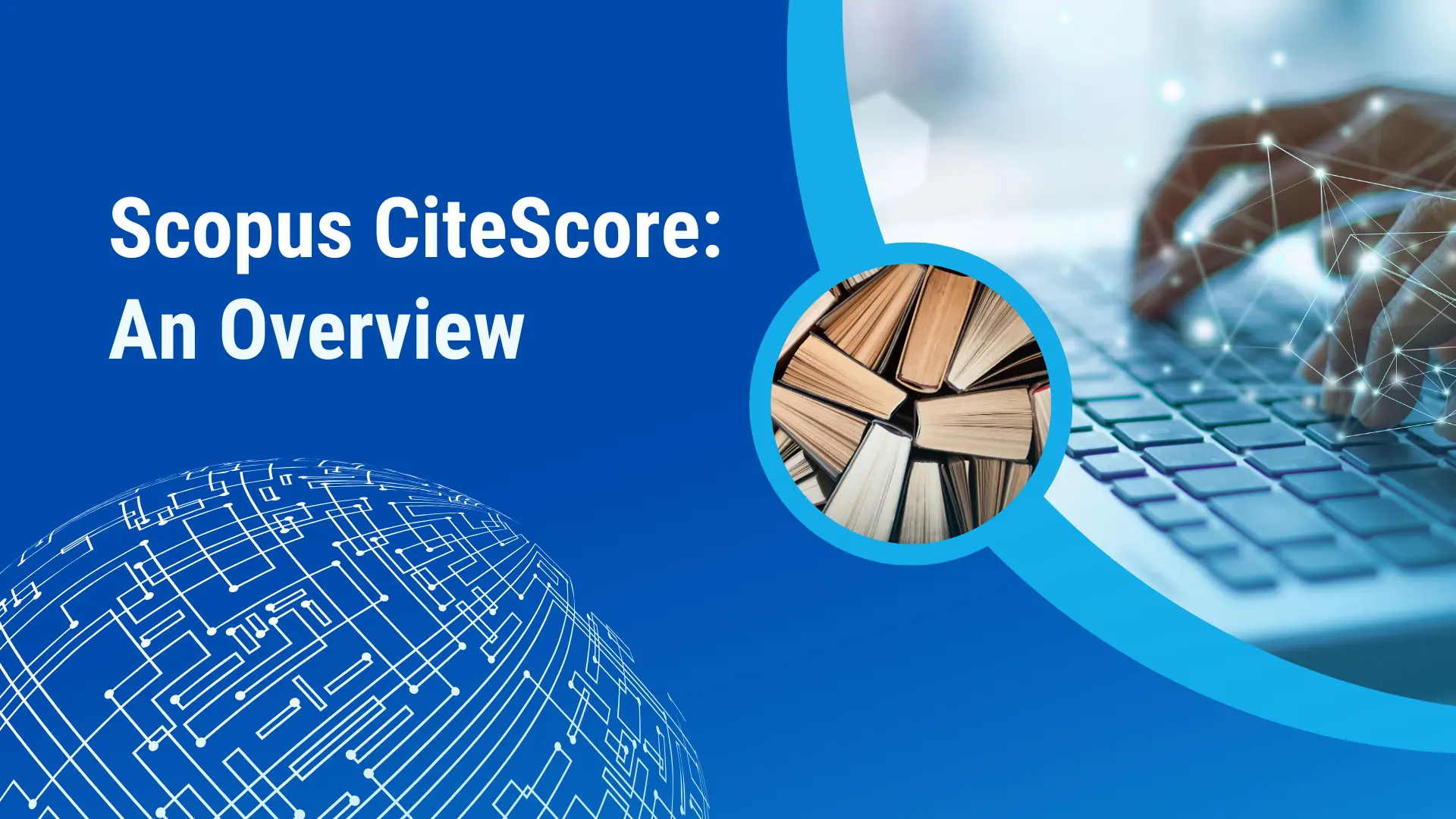 Scopus CiteScore: an overview - IPMU