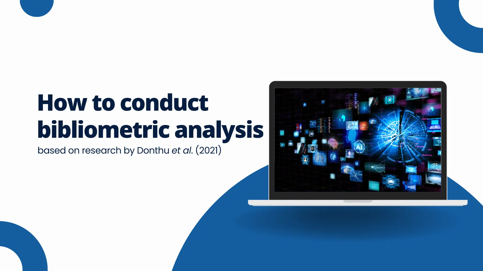 How to conduct bibliometric analysis - IPMU
